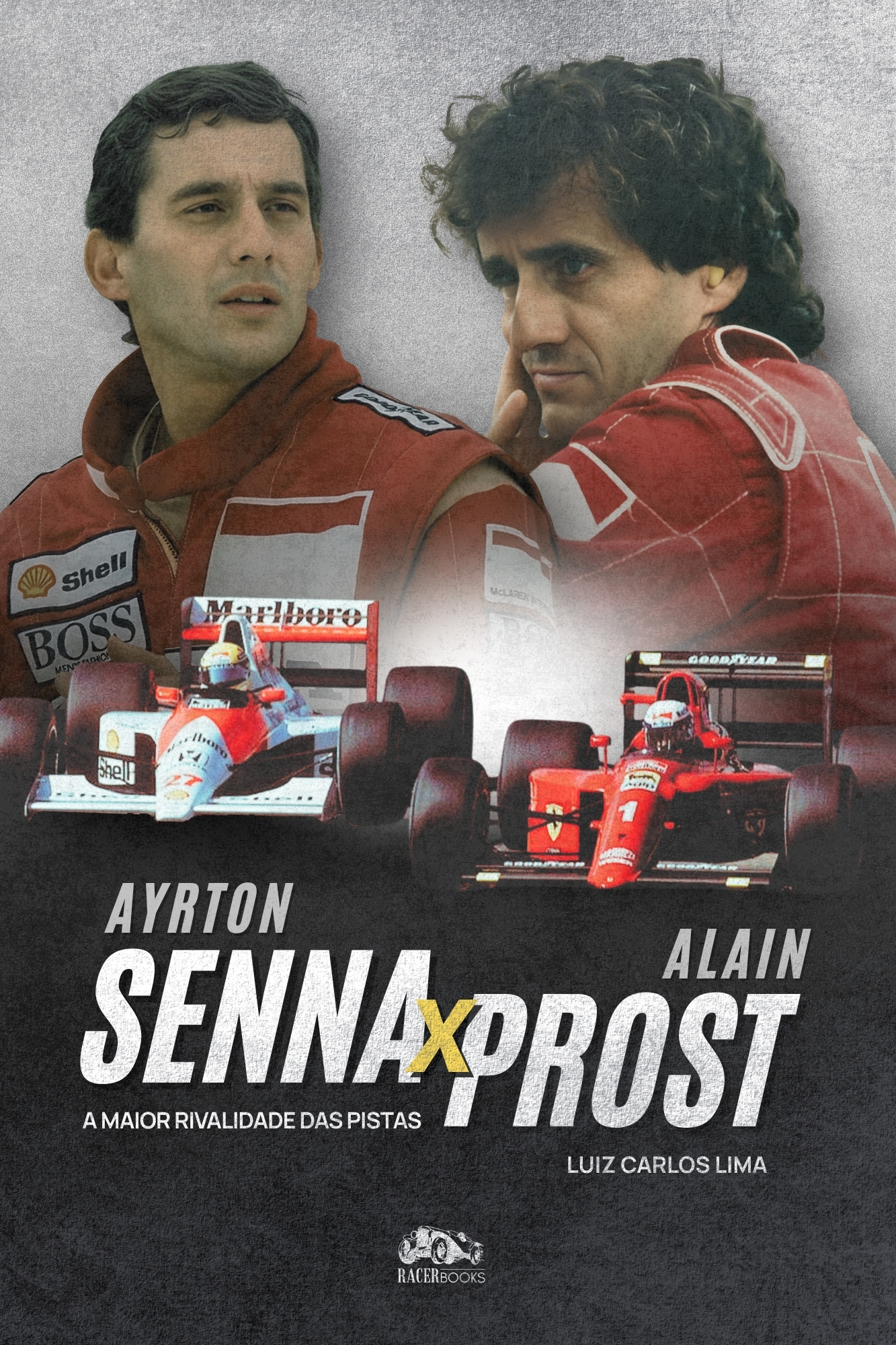 Senna x Prost: livro revive em detalhes a história de dois gênios que ...